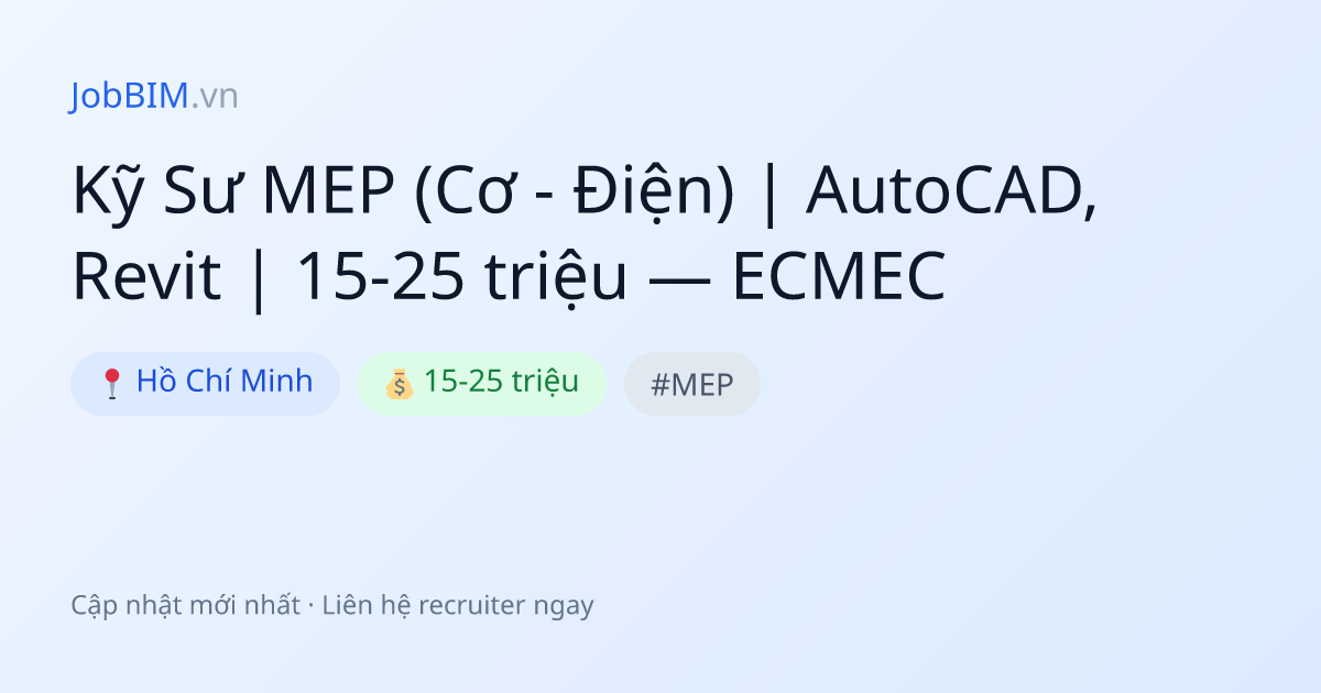 Tuyển dụng Kỹ Sư MEP (Cơ - Điện) | AutoCAD, Revit | 15-25 triệu — ECMEC ...